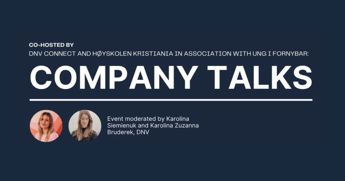 Company Talks - by DNV Connect, Ung i Fornybar and Kristiania